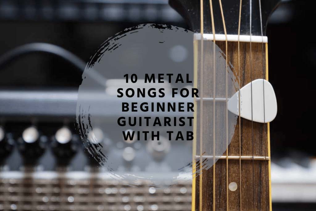 10 Easy Metal Songs On Guitar With Tabs