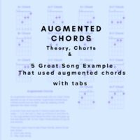 Augmented Chords in Music: Song Examples, Triads, Charts and Theory