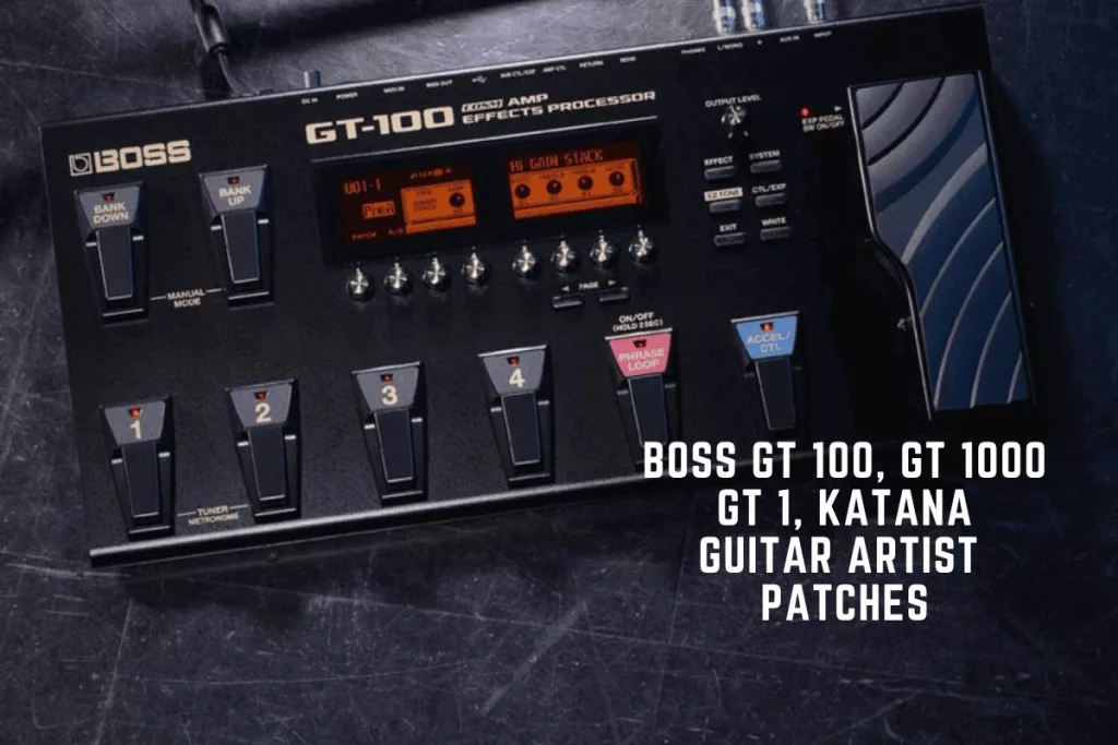 Boss GT 100 & GT 1 Artist Patches Custom Guitar Tone Download
