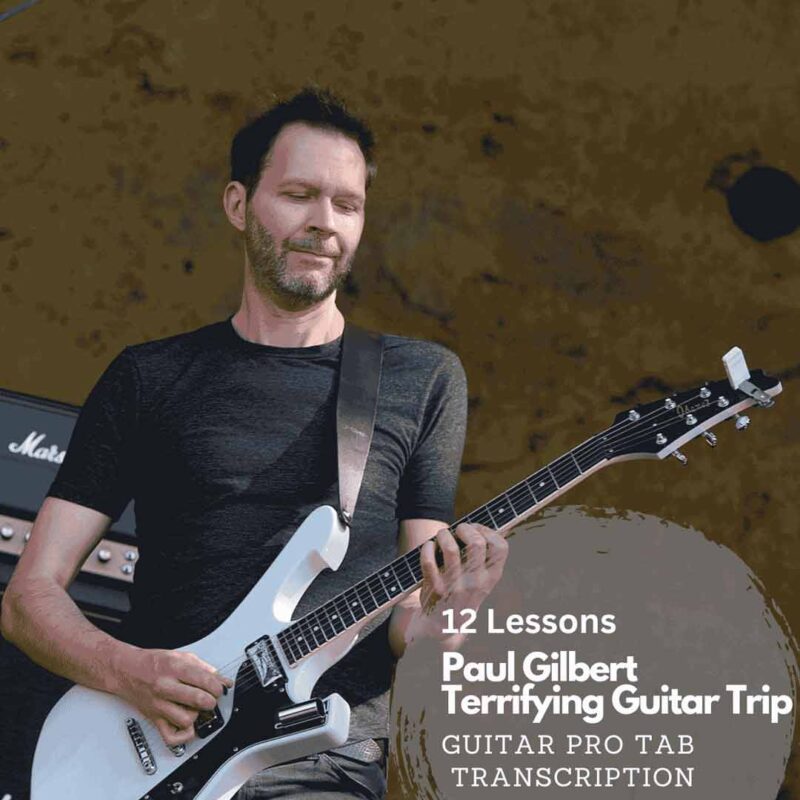 Paul Gilbert Lesson - 12 Lesson From Terrifying Guitar Trip With Tabs