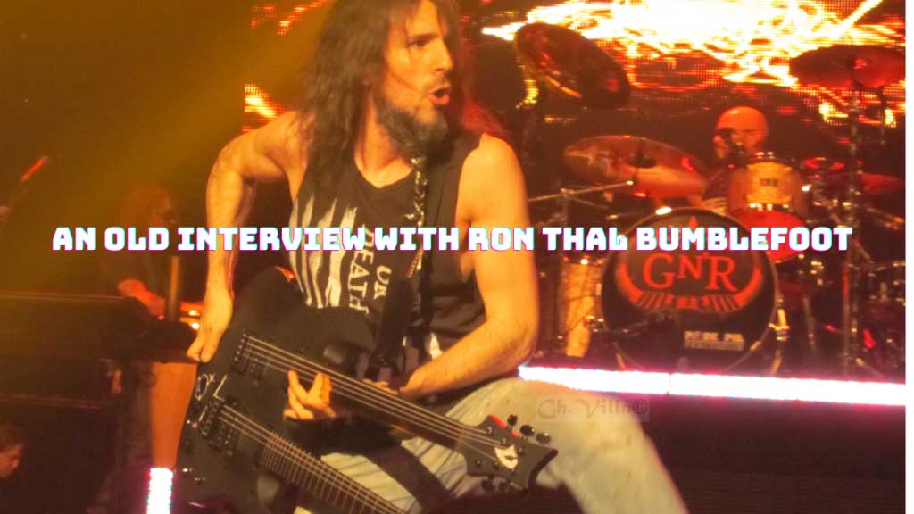 An Interview With Ron "Bumblefoot" Thal